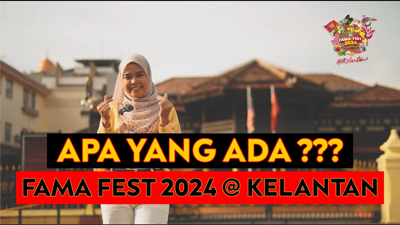 FAMA FEST 2024 @ KELANTAN - OFFICIAL VIDEO PROMOSI - FAMA TV